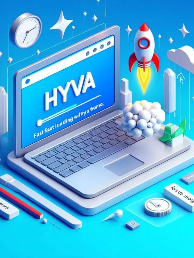 Top 5 Benefits of Hyva Theme for Magento